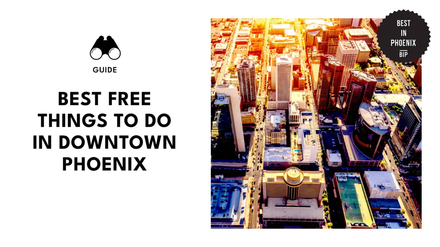 Best Things to Do in Downtown Phoenix That Are Cost-Free [2026]