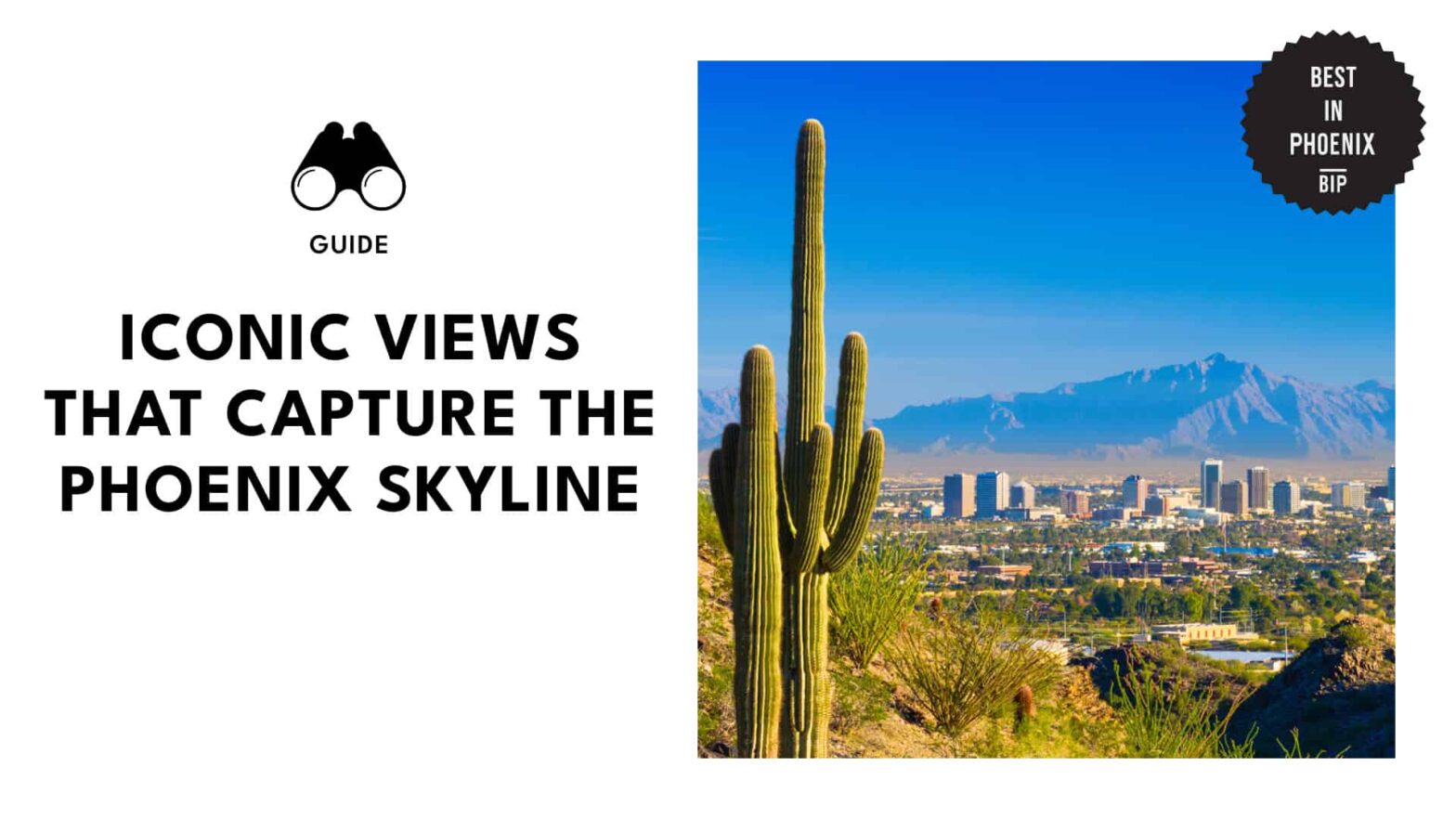 11 Must-See Skyline Viewing Points in Phoenix [2026 ]