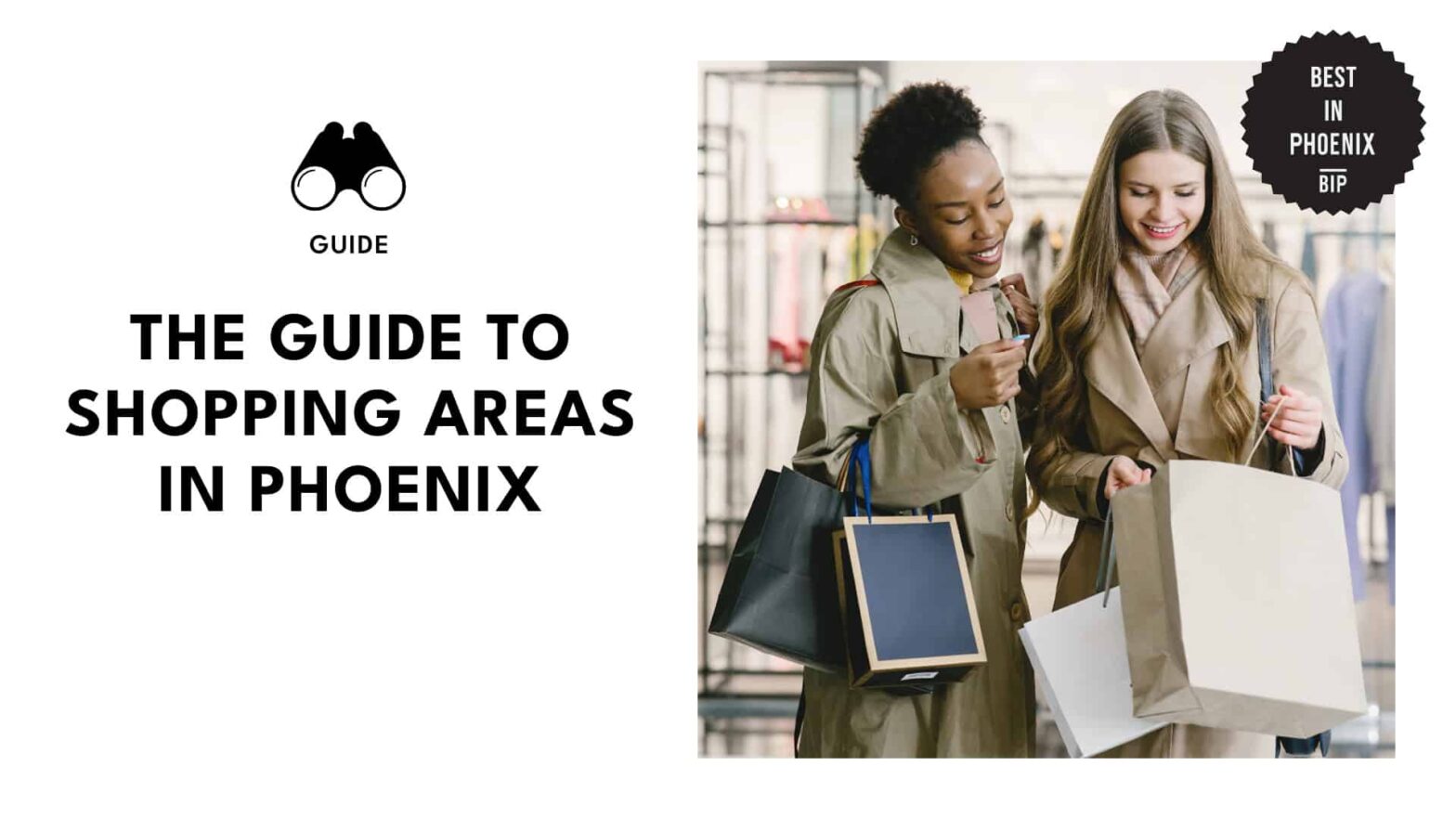 The Ultimate Guide to the Best Shopping Spots in Phoenix [2026]