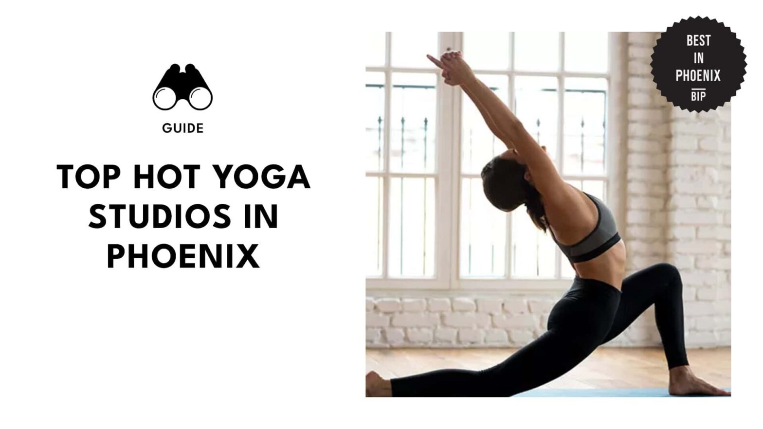 These 13 Phoenix Hot Yoga Studios Will Make You Love Sweaty Meditation