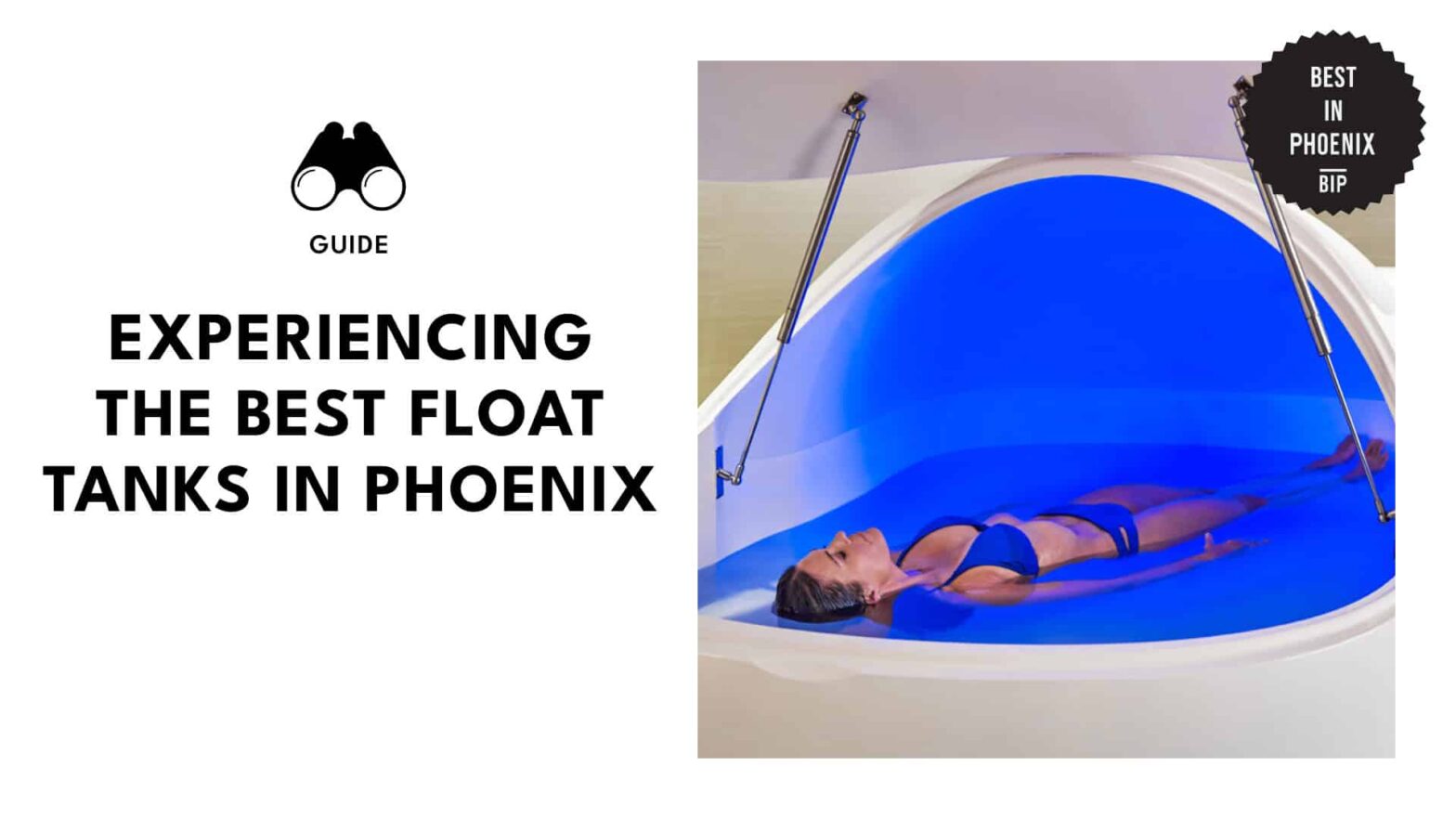 Beat the Heat: Relax in Style in Phoenix’s Top 10 Float Tanks