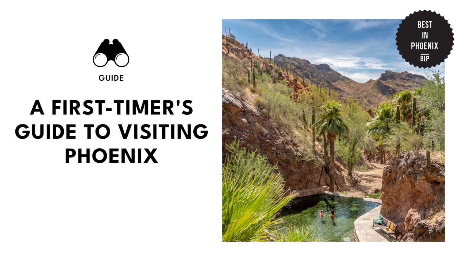 Before you go to Phoenix, this is the guide I wish I had before my ...