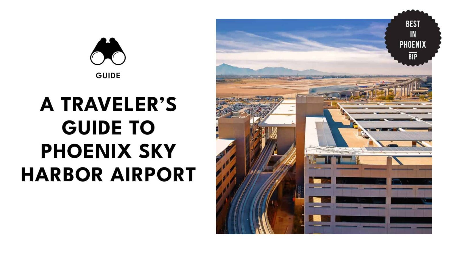 Getting to, Through, and Around Sky Harbor – We’ve Got You Covered!