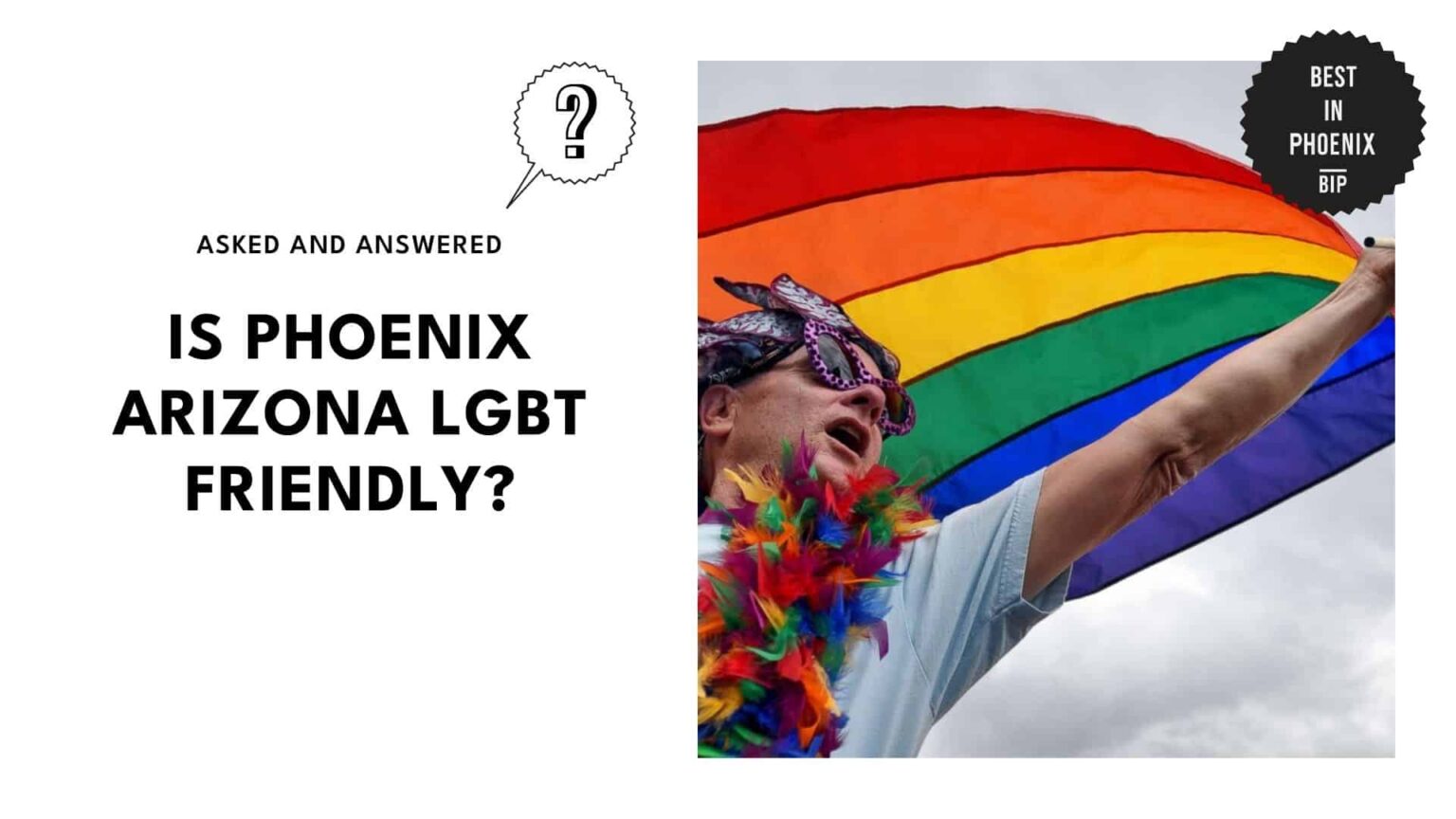 For a welcoming community, here’s why Phoenix is LGBT-friendly