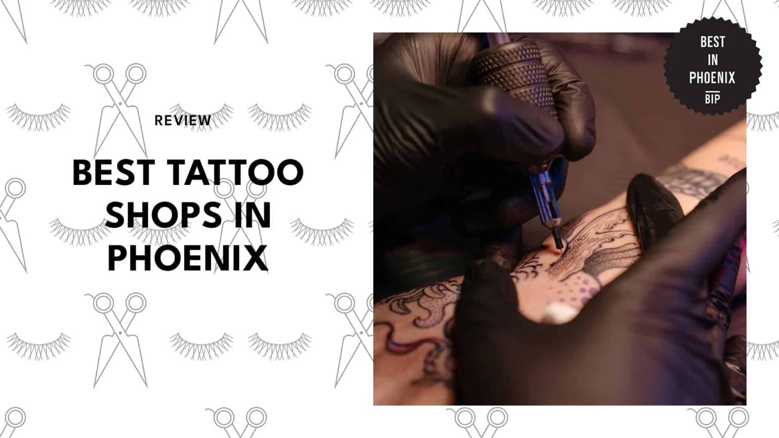 No Regrets with These 5 Best Tattoo Shops in Phoenix [2026 ]