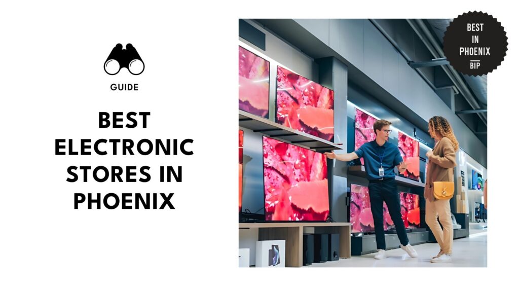 10 Phoenix Electronic Stores That Upgrade Your Gear