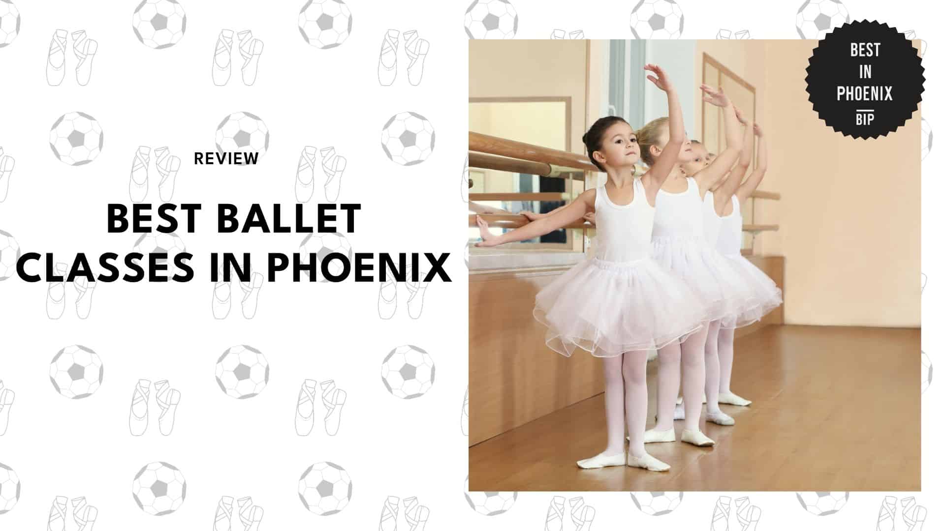 Top 5 Ballet Classes in Phoenix That’ll Get You Twirling [2025]
