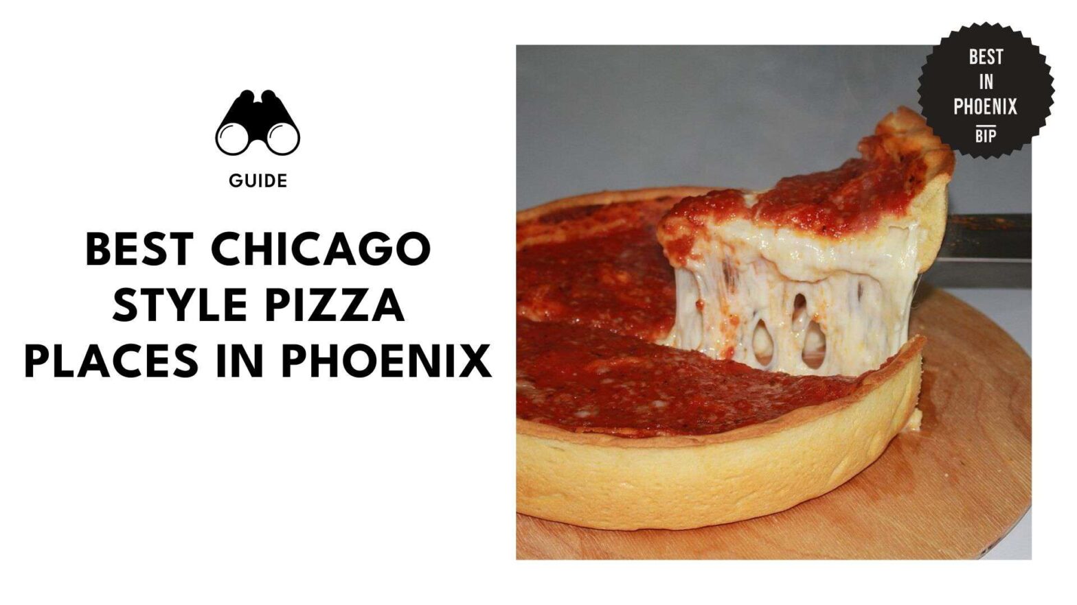 Top 9 Chicago Style Pizza Spots in Phoenix You’ll Love